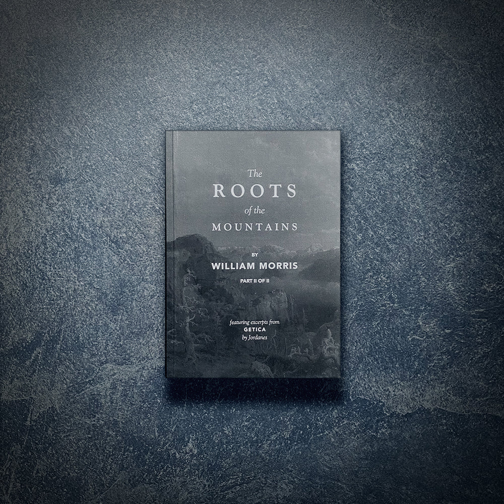 THE ROOTS OF THE MOUNtAINS PART II of II by WILLIAM MORRIS - BOOK ...